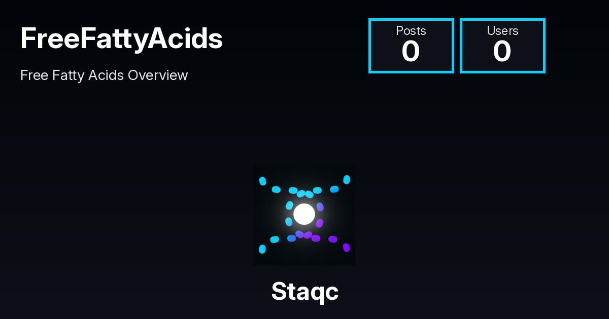 Free Fatty Acids | Staqc | Track and Analyze Your Health Data