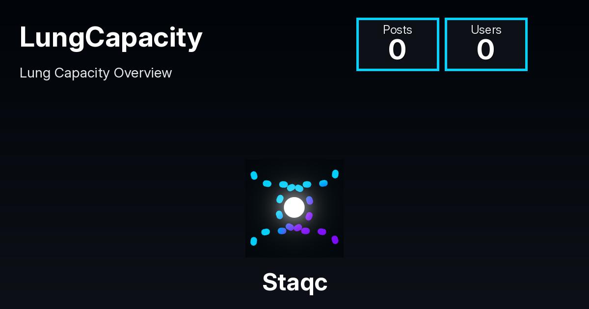 Lung Capacity | Staqc | Track and Analyze Your Health Data